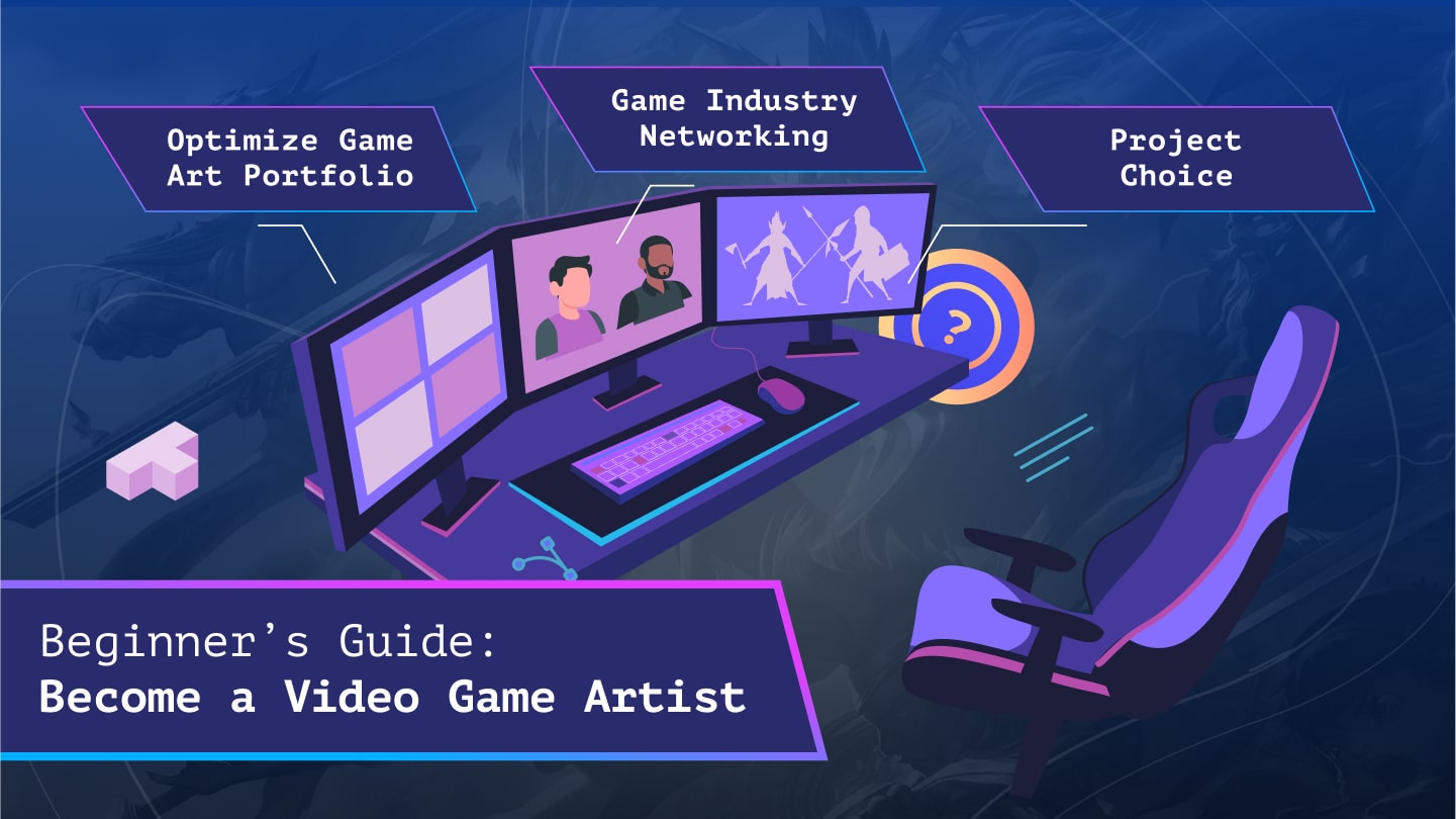 What Does A Video Game Artist Do And How To Make It A Profession 