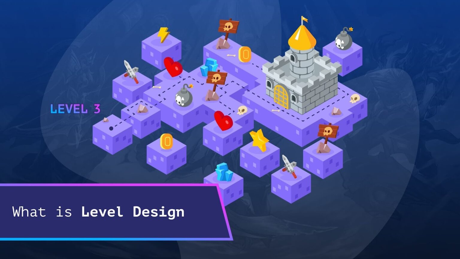 What is Level Design? And How Do You Learn It?